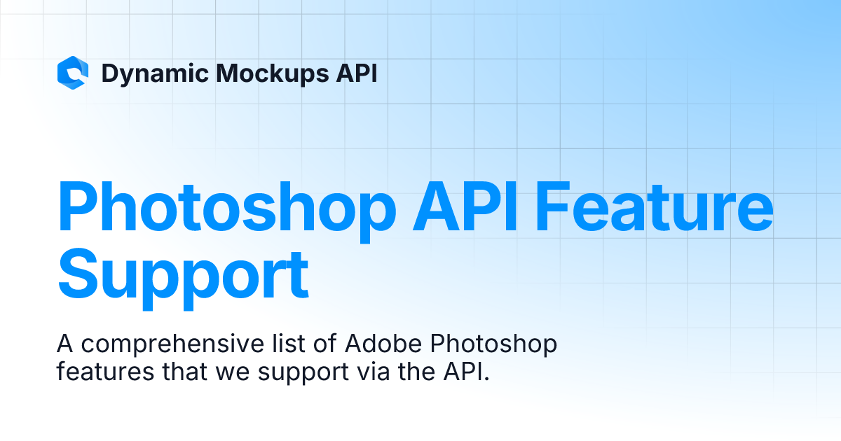 Photoshop API Feature Support | Dynamic Mockups API