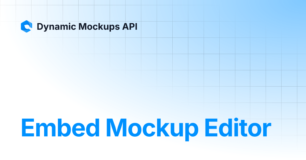 Embed Mockup Editor | Dynamic Mockups API